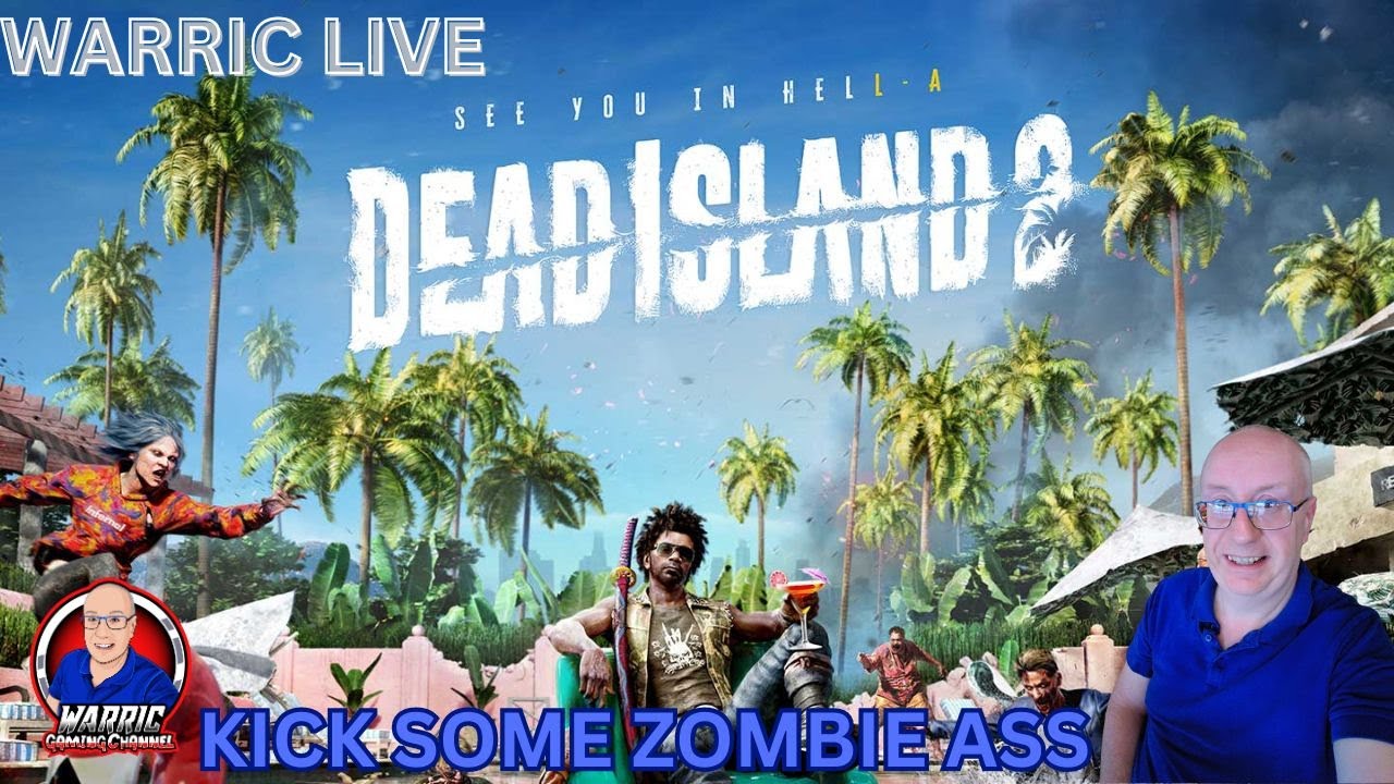 Playing Dead Island 2 On Xbox Series X With Warric - Live Stream - YouTube