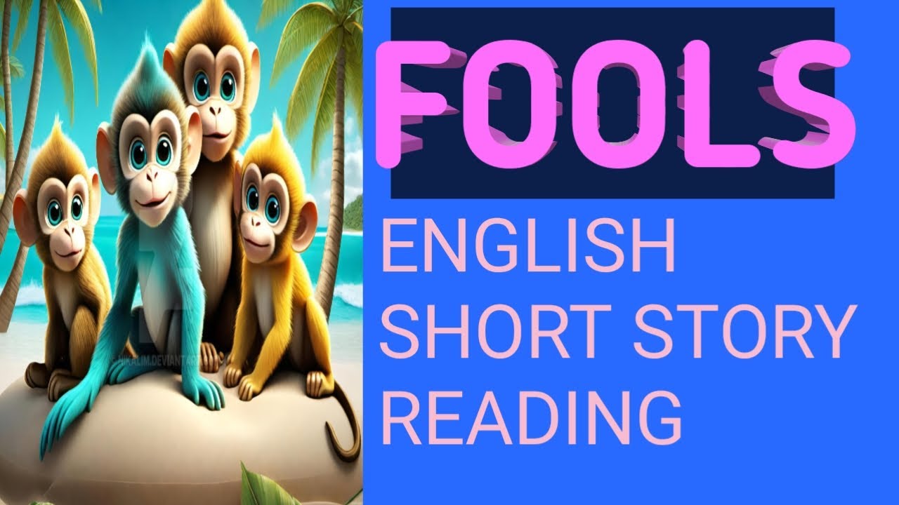FOOLS SHORT STORY/ English reading/ monkey and sparrow story and ...