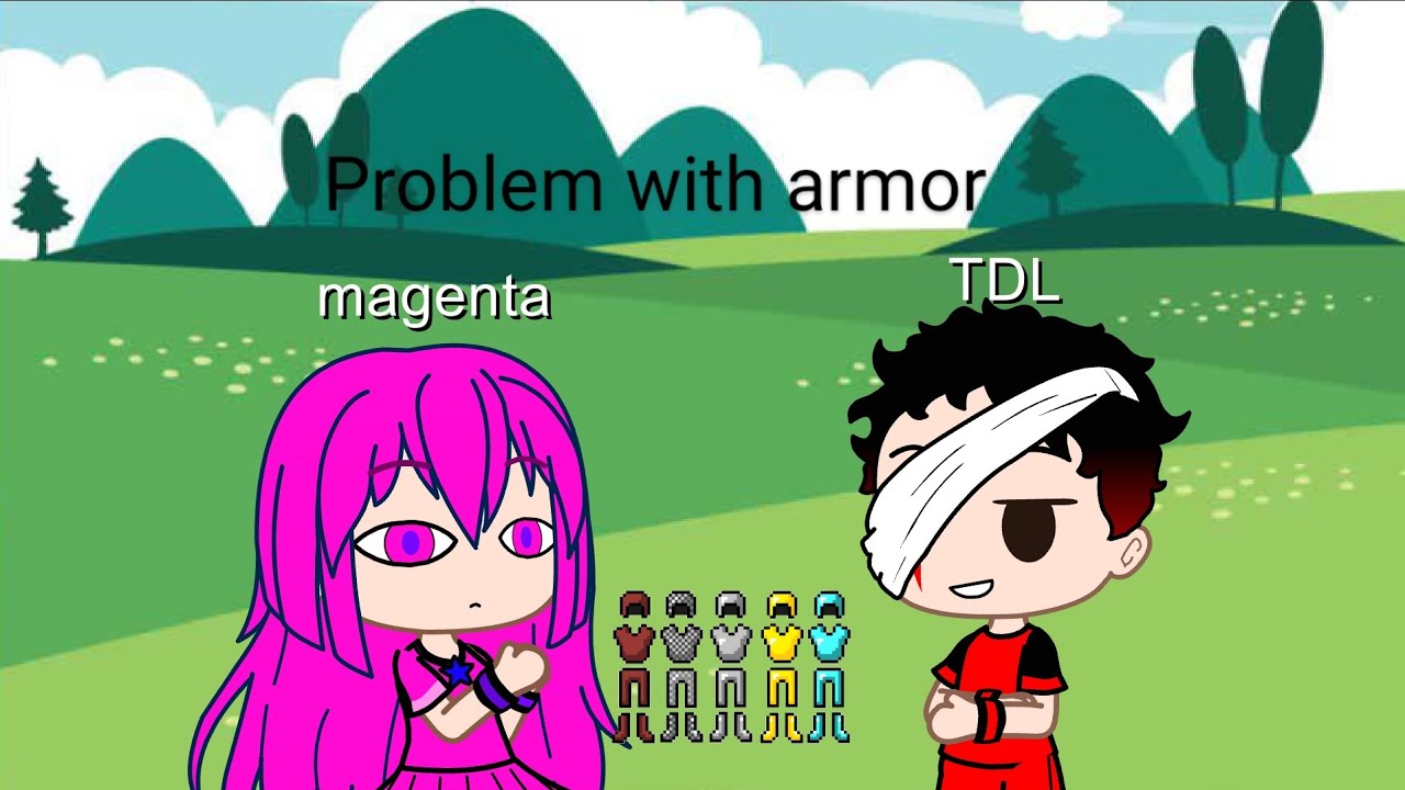 problem with armor | a magenta and friends skit - YouTube