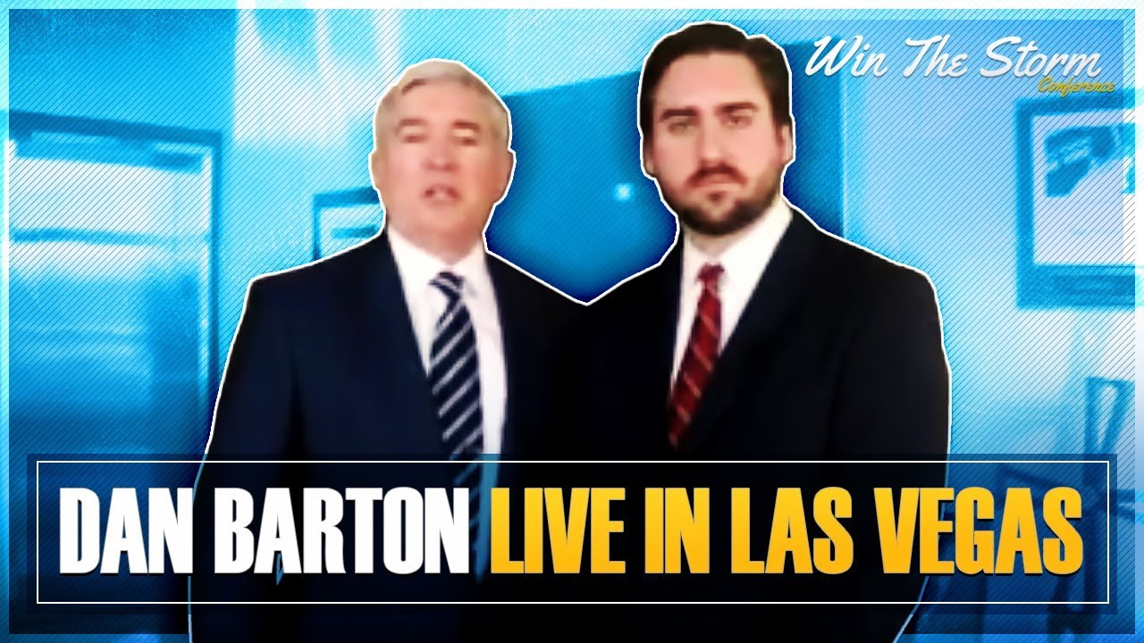 See Dan Barton LIVE in Las Vegas at the 2016 Win The Storm Conference ...