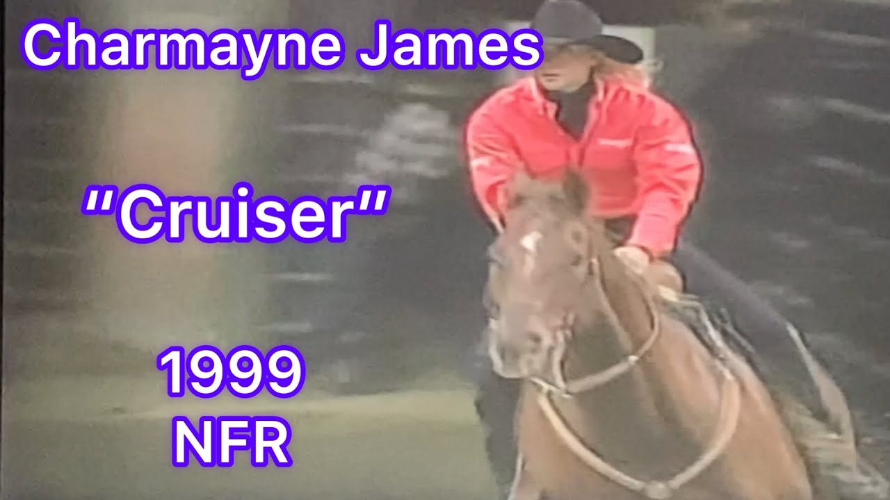 Charmayne James & "Cruiser" 1999 NFR Barrel Racing - YouTube