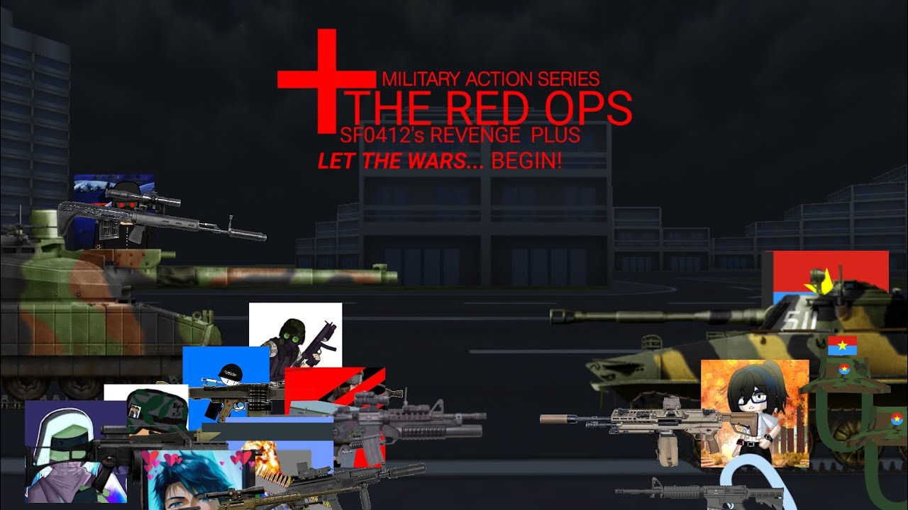 Let the wars BEGIN! Part 1 // THE RED OPS: SF0412'S REVENGE PLUS PART ...