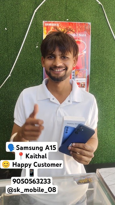 Samsung A15 @Sk_Mobile_08 #trending #viralvideo #instagram #kaithal #haryana #jind - YouTube
