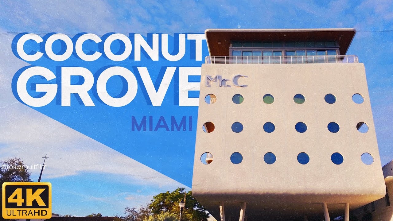 Miami's Original Neighborhood, COCONUT GROVE. [4K] - YouTube