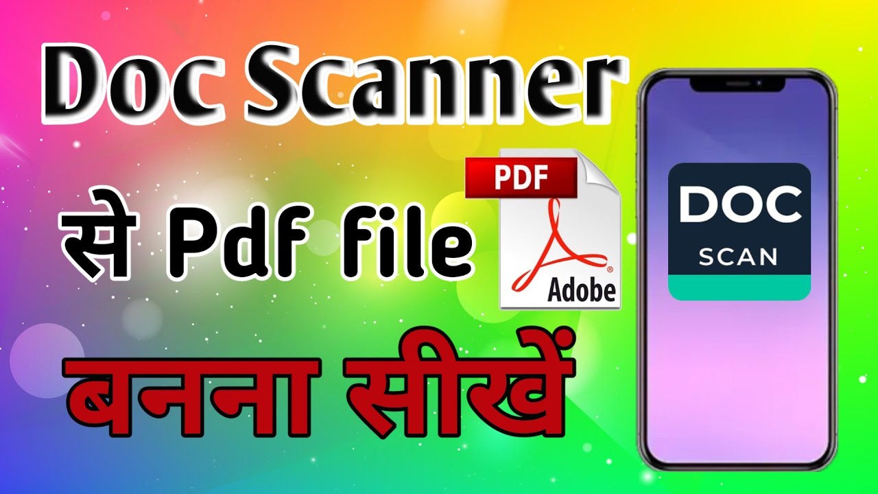 Doc Scanner Se Pdf Kaise Banaye | 🤔!Make Pd Doc Scanner App PDF file कैसे बनाएं 🤔🤔 - YouTube