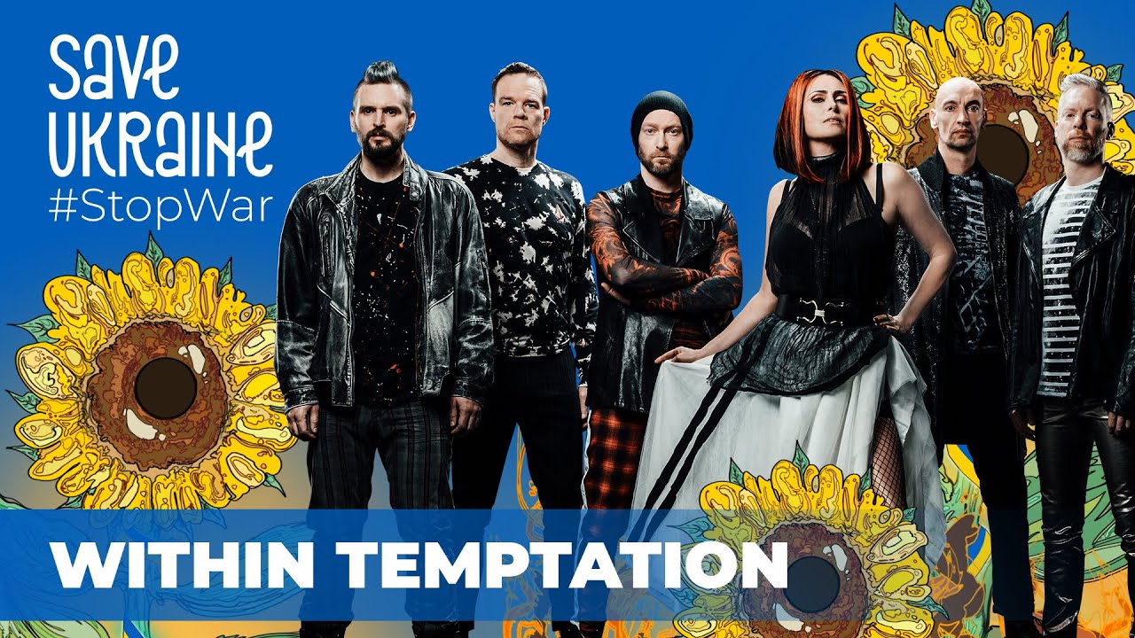 Within Temptation - Whole World Is Watching | Save Ukraine - #StopWar ...