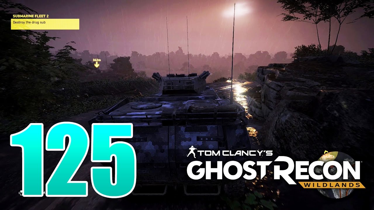 Ghost Recon Wildlands Ep 125 - "Submarine Fleet 2" mission and APC ...