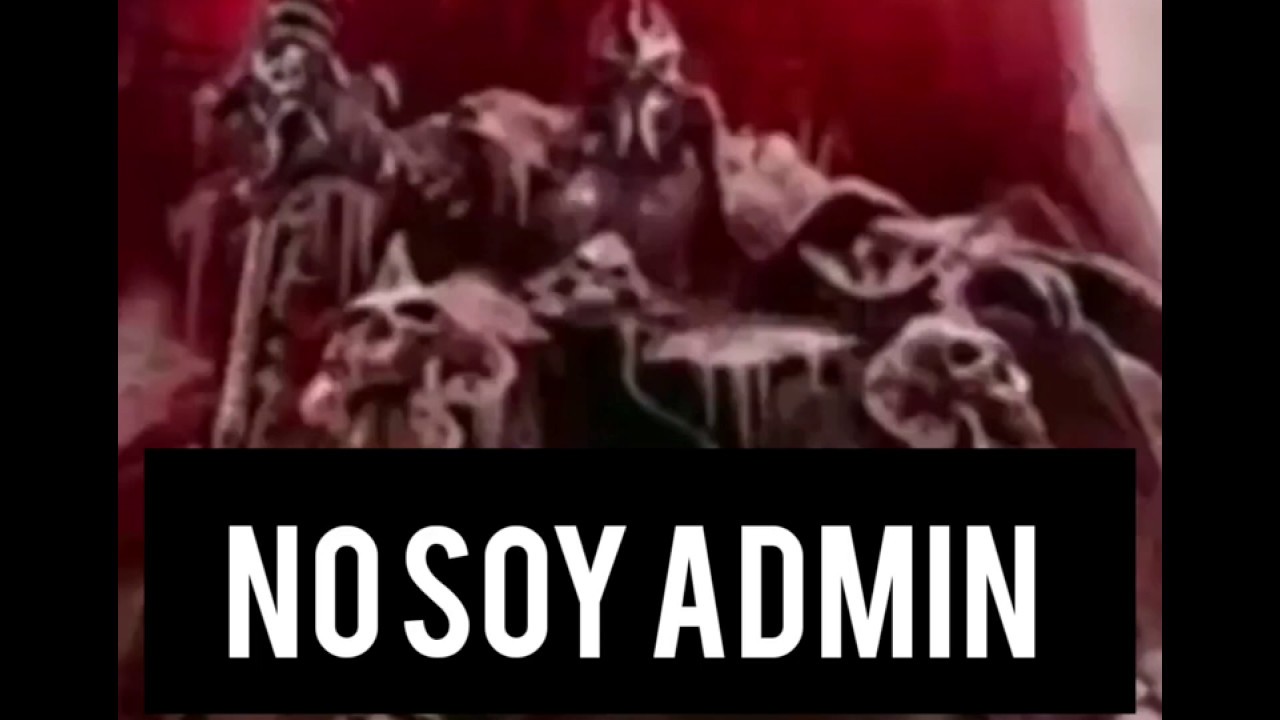 No soy admin - YouTube