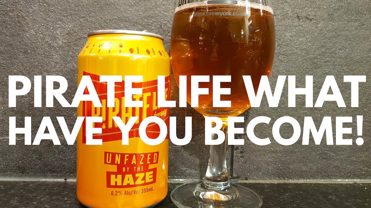 Pirate Life Unfazed By The Haze By Pirate Life Brewing Company ...