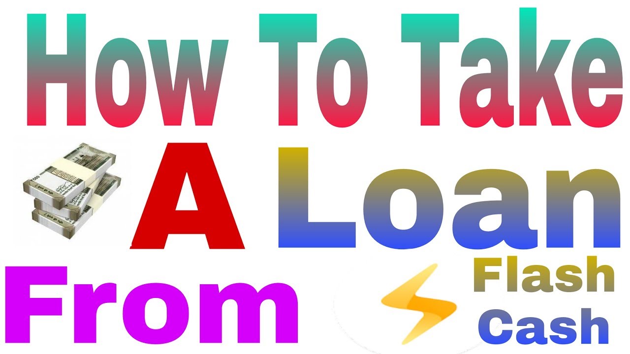 How to take loan from Flashcash app | Techncial Exclusive Director ...