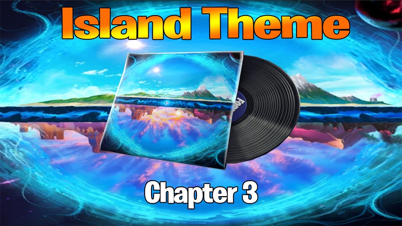 Chapter 3 Island Theme FORTNITE Lobby Music - YouTube