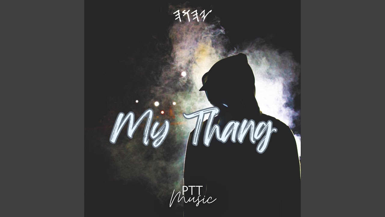 My Thang - YouTube