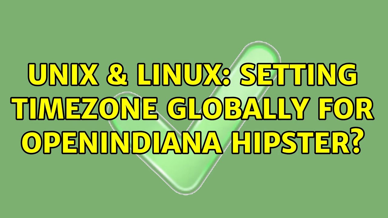 Unix Linux Setting Timezone Globally For OpenIndiana Hipster 2 unix-linux-setting-timezone-globally-for-openindiana-hipster-2