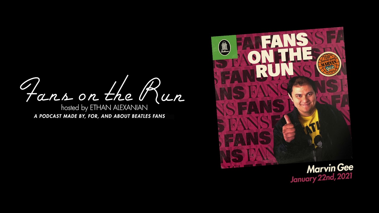 Fans On The Run - Marvin Gee "Beatlevinyl85" (Ep. 53) - YouTube