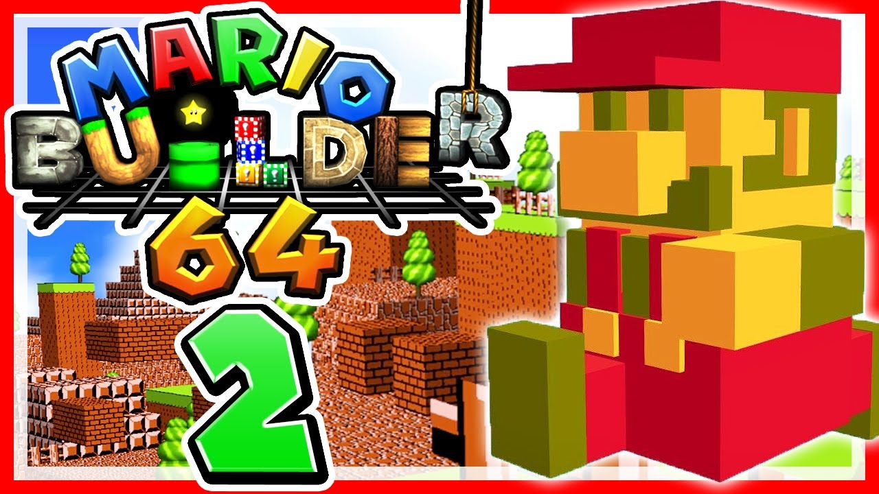 MARIO BUILDER 64 # 02 🏗️ SMB64 1-1 & Peach's Collapsed Castle! - YouTube