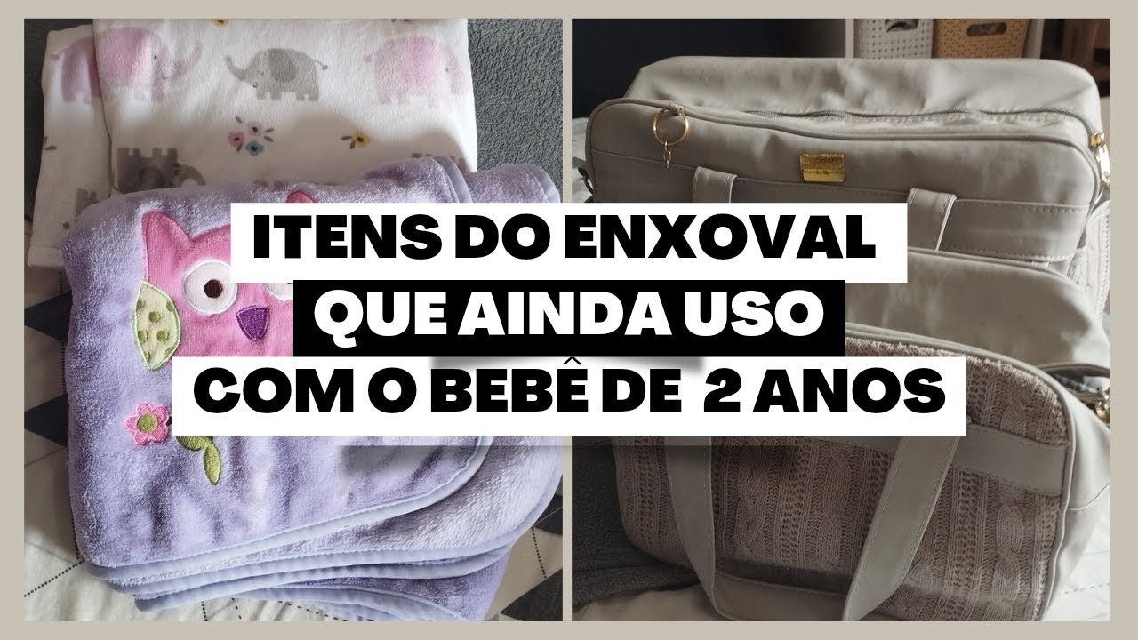 Itens do enxoval que ainda uso depois de 2 anos - YouTube