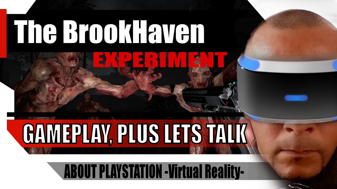 The BrookHaven Experiment Gameplay, plus Playstation 4 and PSVR - YouTube