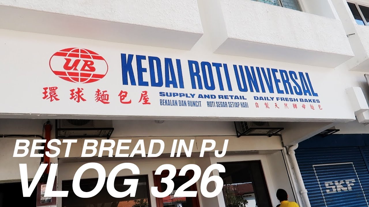 VLOG 326 - KEDAI ROTI UNIVERSAL - PROBABLY THE BEST BAKERY RIGHT NOW ...