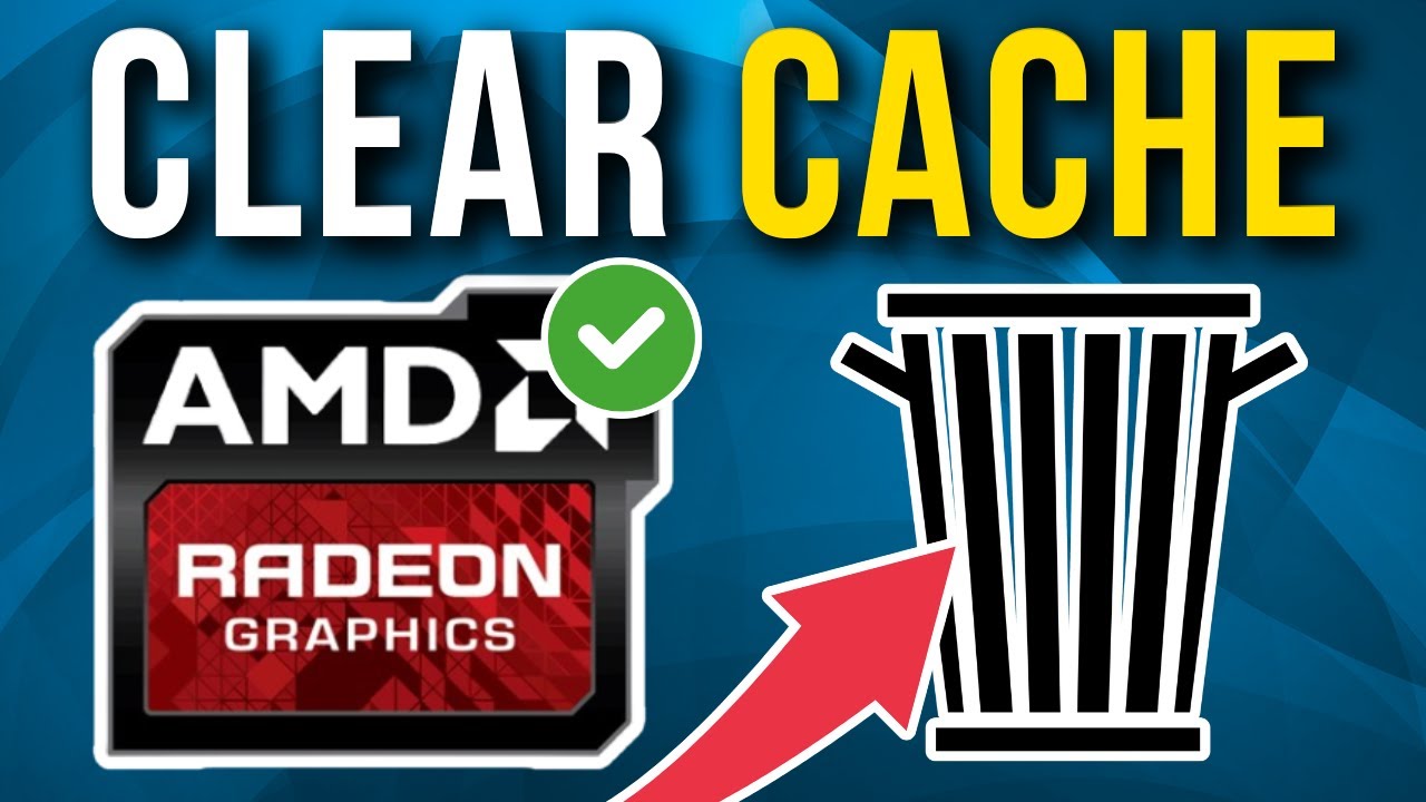 How To Clear All AMD GPU Cache - Full Tutorial - YouTube