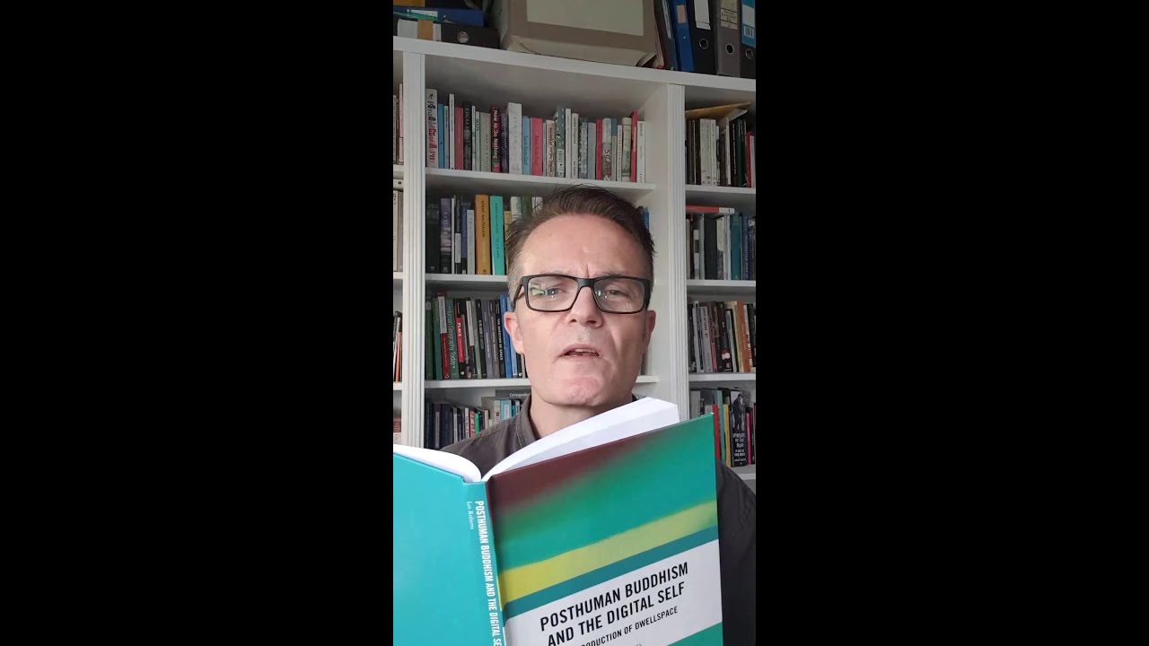 Posthuman Buddhism and the Digital Self: The Production of Dwellspace ...