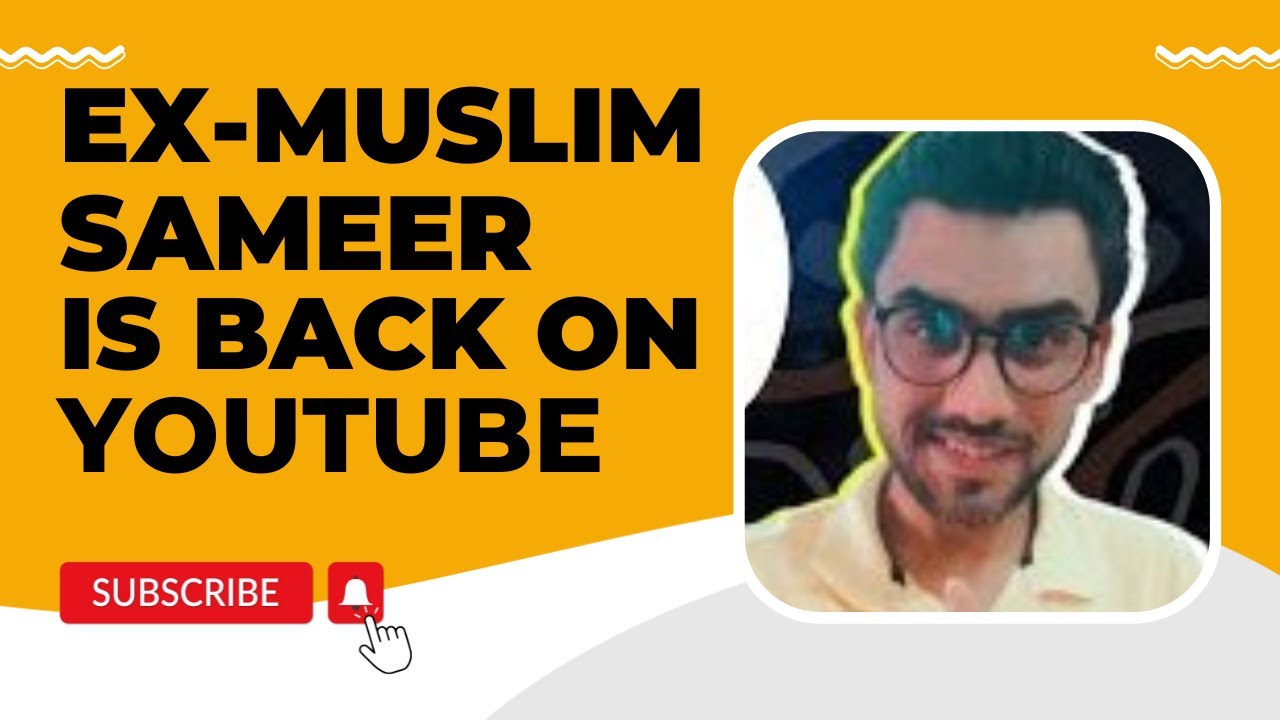 EX-Muslim Sameer Bhai is Back on Youtube☺️🥰🚩🚩 - YouTube