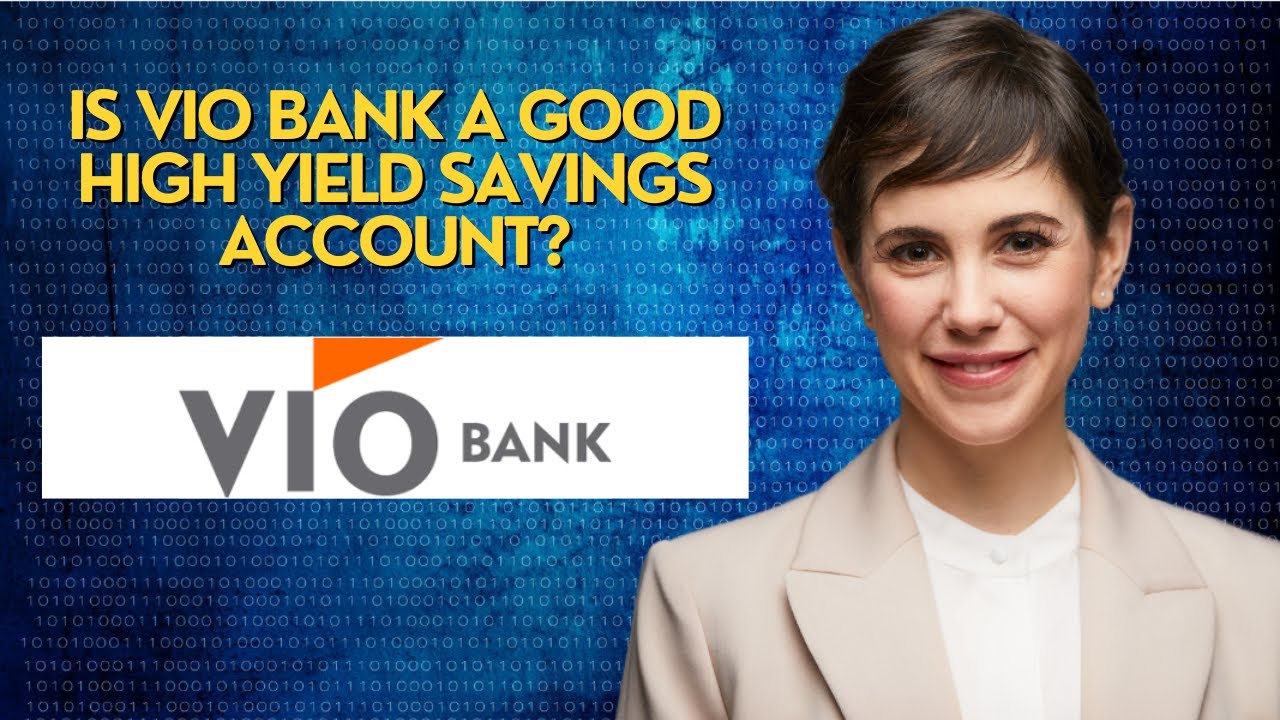 Is Vio Bank a good high yield savings account? - YouTube