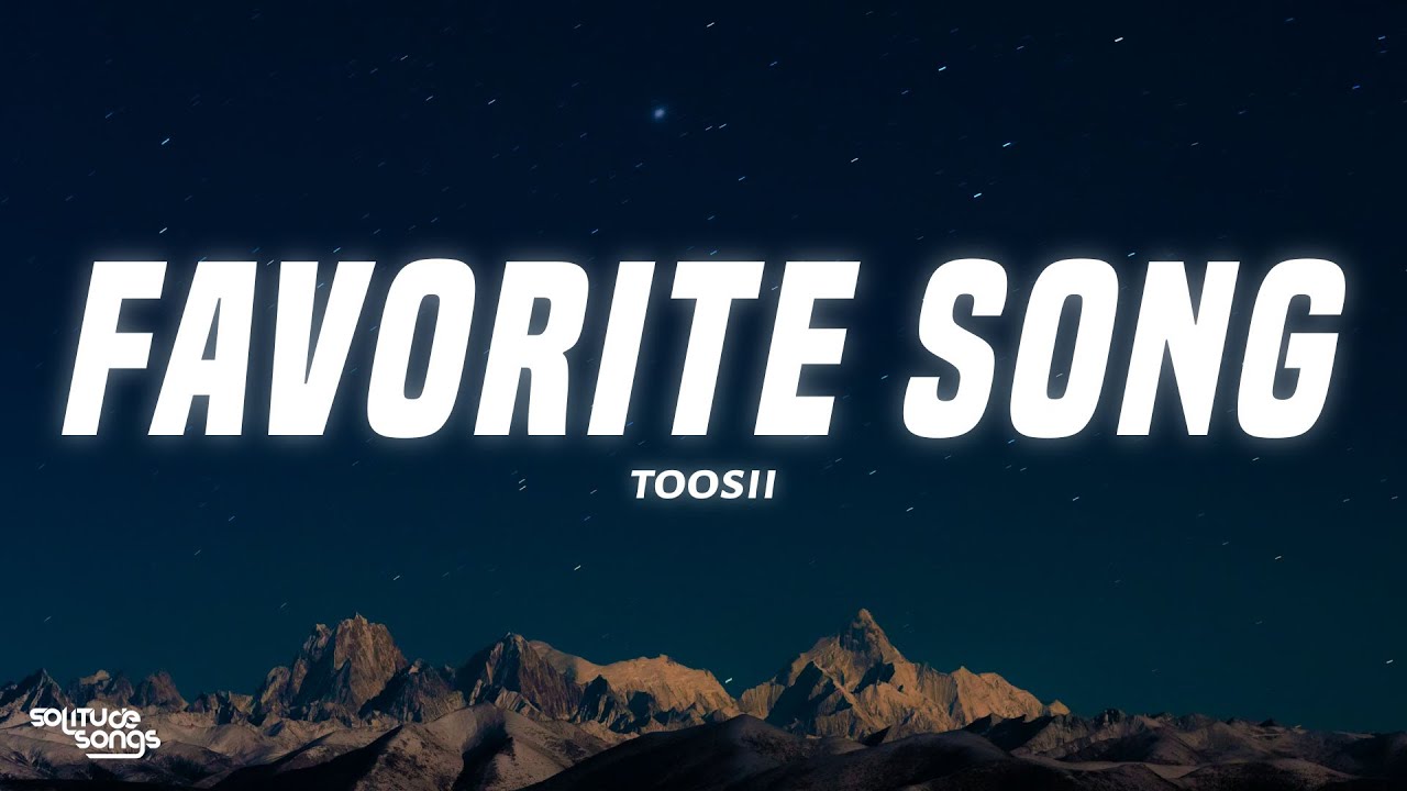Toosii - Favorite Song (Lyrics) - YouTube Music