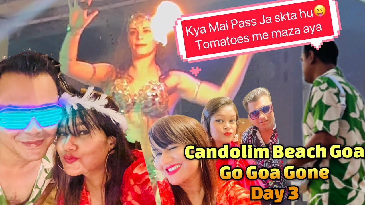 CANDOLIM BEACH| RAIN IN GOA| GO GOA GONE PART 2|TOMATOES FUN BEACHSIDE ...