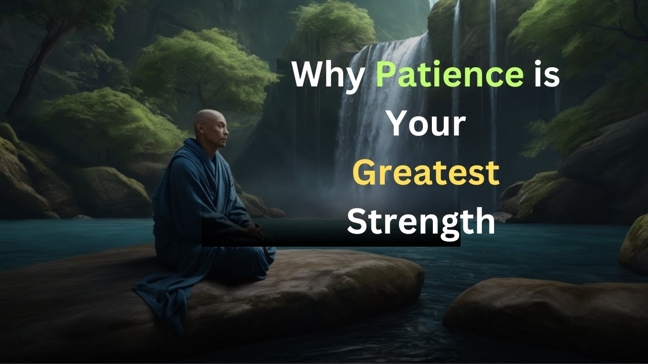 Why Patience is Your Greatest Strength A Monk’s Guide to Inner Peace ...