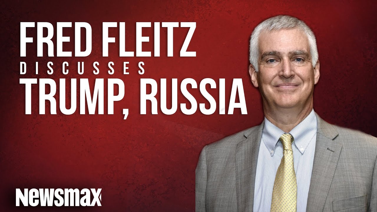 Fred Fleitz Discusses Trump, Russia - YouTube
