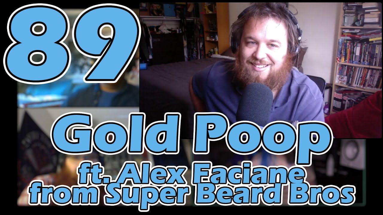 Topless Robot Podcast #89 - Gold Poop ft. Alex Faciane from Super Beard ...