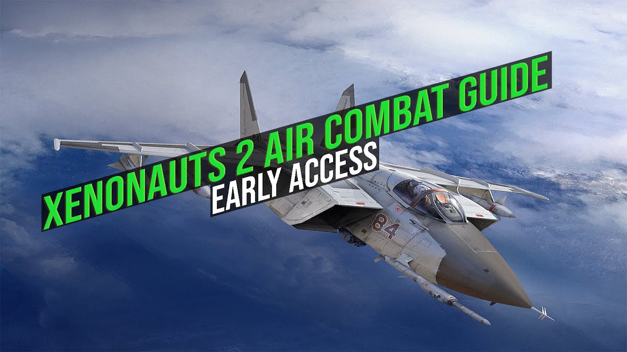 Xenonauts 2 Air Combat Guide: Early Access - YouTube