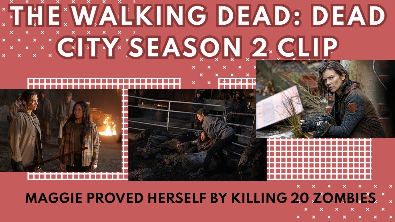 The Walking Dead: Dead City Season 2 Clip | Maggie & Negan Killing 20 ...