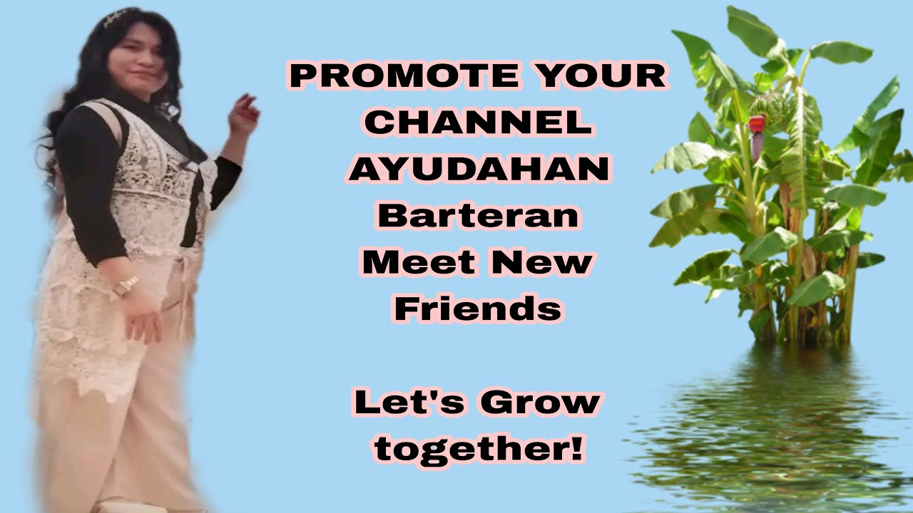 Promote your channel #BARTERAN - YouTube