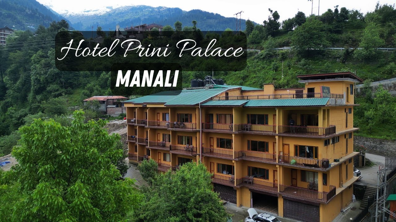 Hotel Prini Palace | Manali travel videos #travel #travelvideos - YouTube