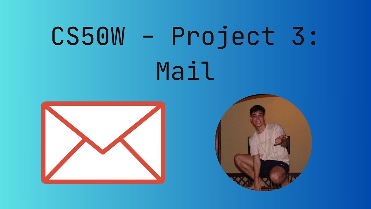 CS50W - Project 3: Mail - YouTube