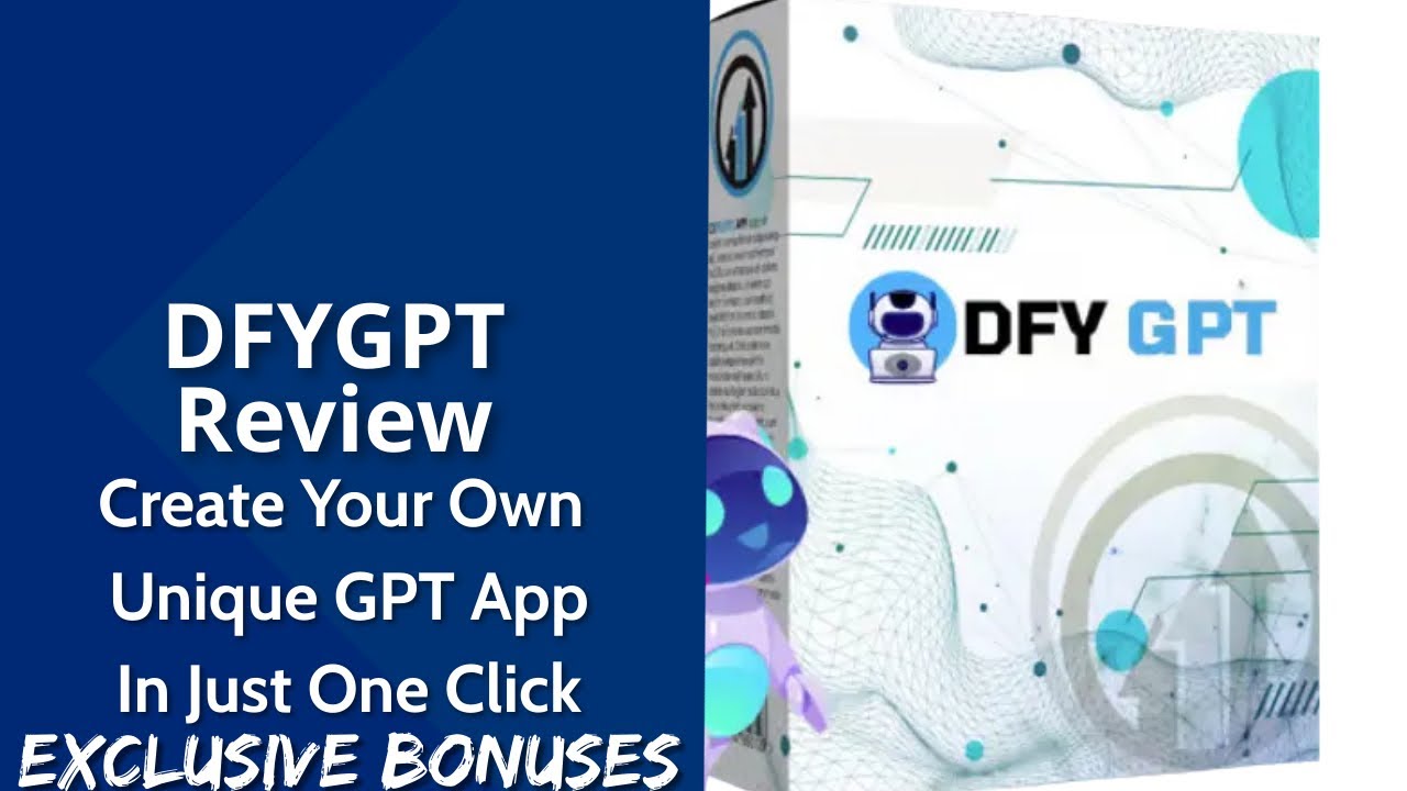 DFY GPT Review | Create Your Own Unique GPT App In Just 1-Click - YouTube