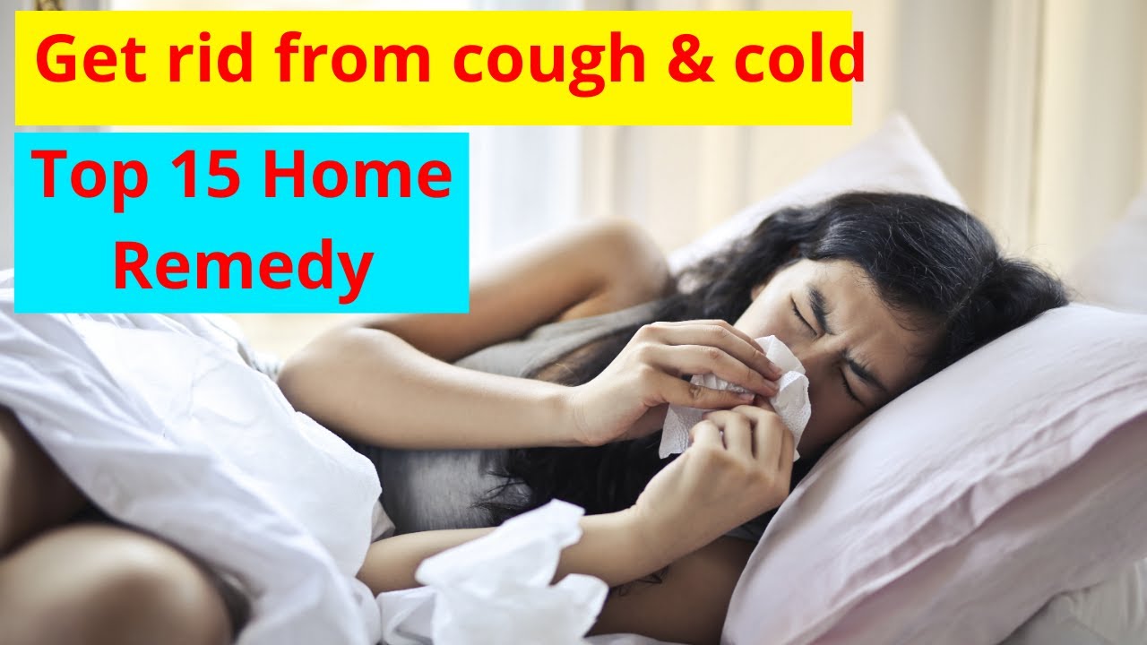 How To Get Rid From Cough Cold Instantaneously Top 15 Home Remedy For Cough YouTube how-to-get-rid-from-cough-cold-instantaneously-top-15-home-remedy-for-cough-youtube