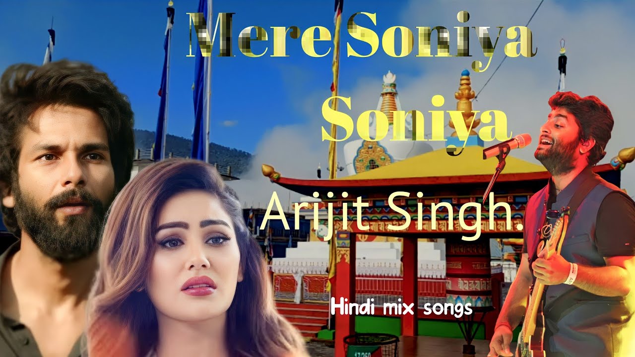 Mere Soniya Soniya Ve Mashup Status| Arijit Singh. Hindi Heart Broken ...