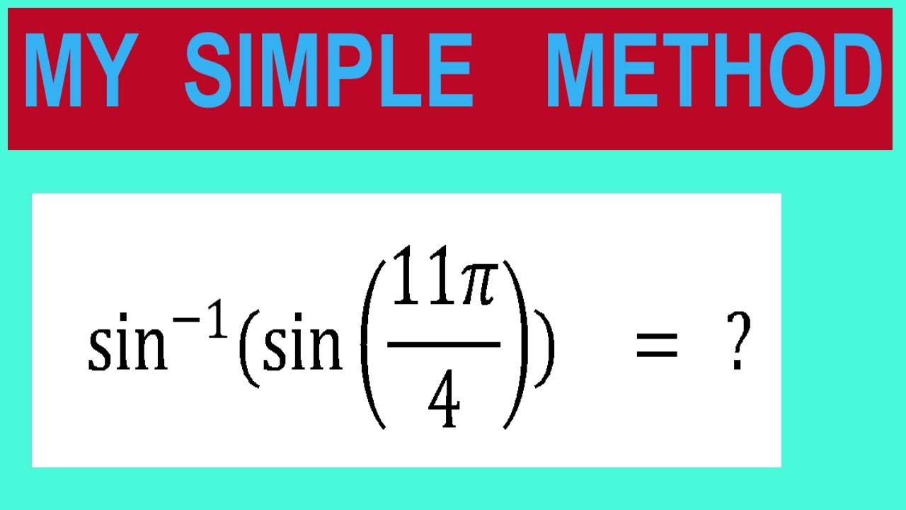 Inverse trigonometry find 〖sin^(-1) (sin〗⁡〖(11π/4))〗⁡ = ? - YouTube