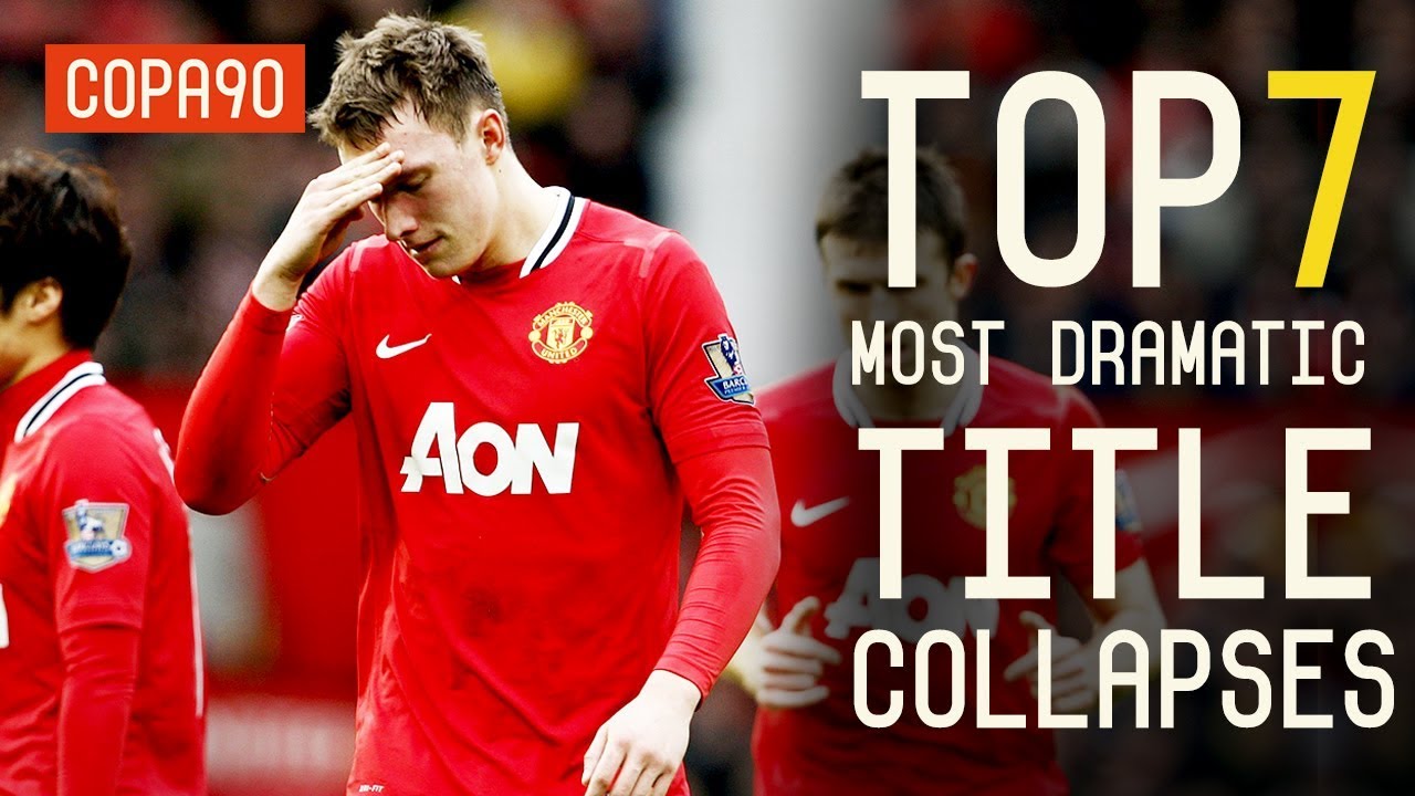 7 Most Dramatic Title Collapses - YouTube