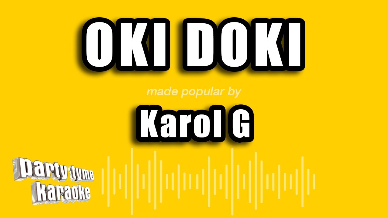 Karol G - Oki Doki (Versión Karaoke) - YouTube