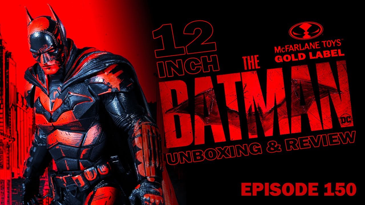 Unboxing and Review of McFarlane Toys' 12-Inch THE BATMAN Figure - A ...