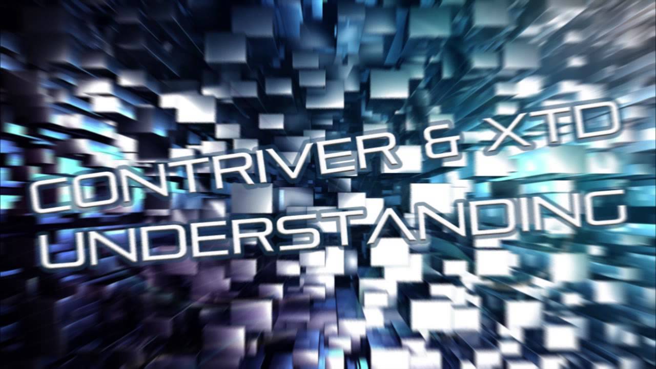 Contriver & XTD // Understanding - YouTube