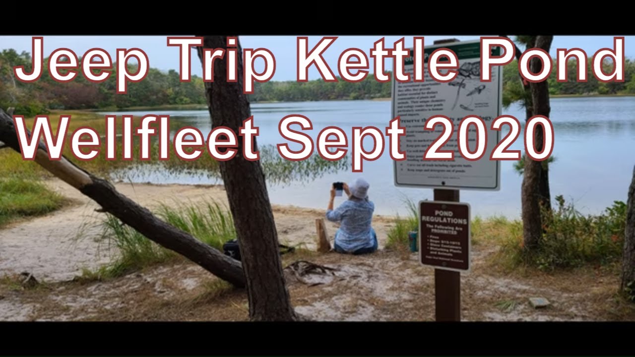 Jeep Trip to a Cape Cod Kettle Pond Wellfleet Cape Cod - YouTube