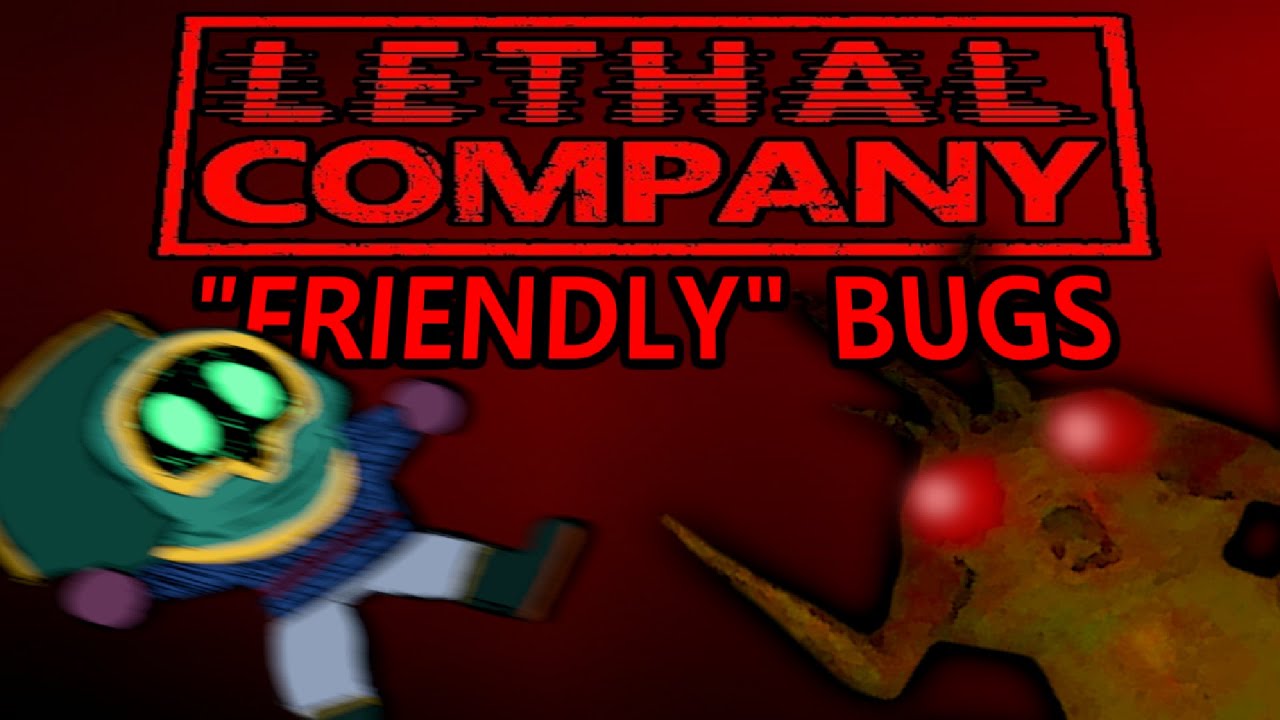 "Friendly" Bugs - LETHAL COMPANY - YouTube