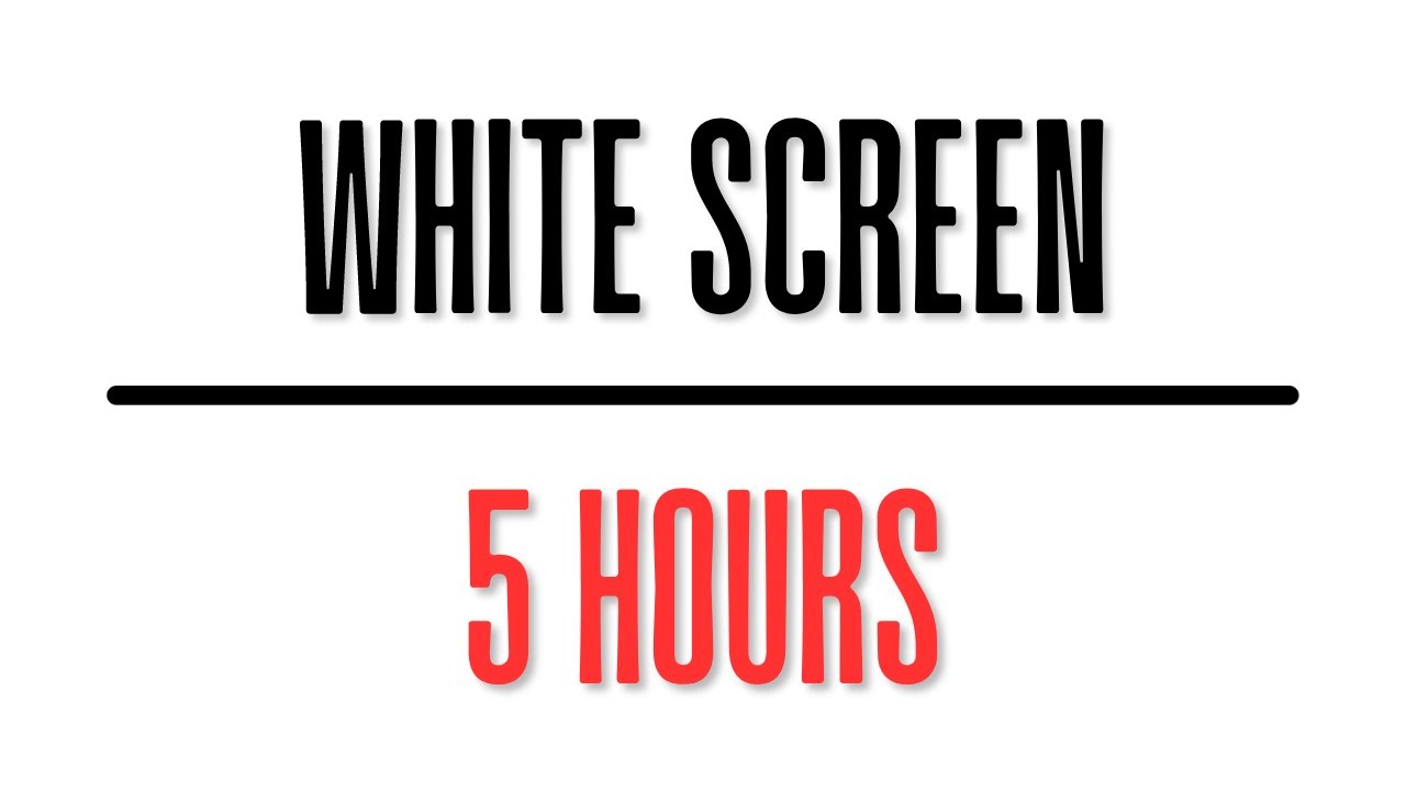 5 Beautiful Hours of Pure White Screen in HD 🤩 - YouTube
