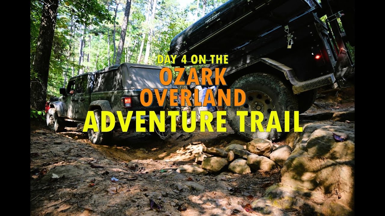 Day-4 Ozark Overland Adventure Trail #overlandadventure #overlanding4x4 ...
