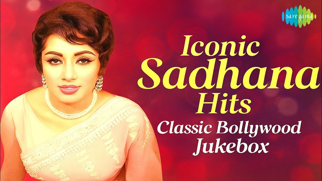 Iconic Sadhana Hits | Classic Bollywood Jukebox | Best Romantic Songs ...