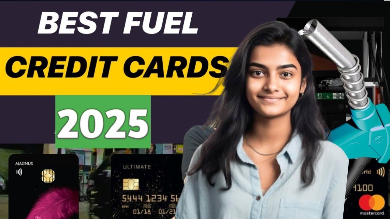 Best Fuel Credit Card 2025 | Best Credit Card in 2025 | Best Credit ...